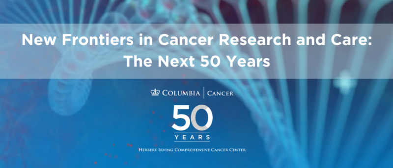 Columbia Cancer Marks 50 Years of NCI Designation with Sept. 15 ...